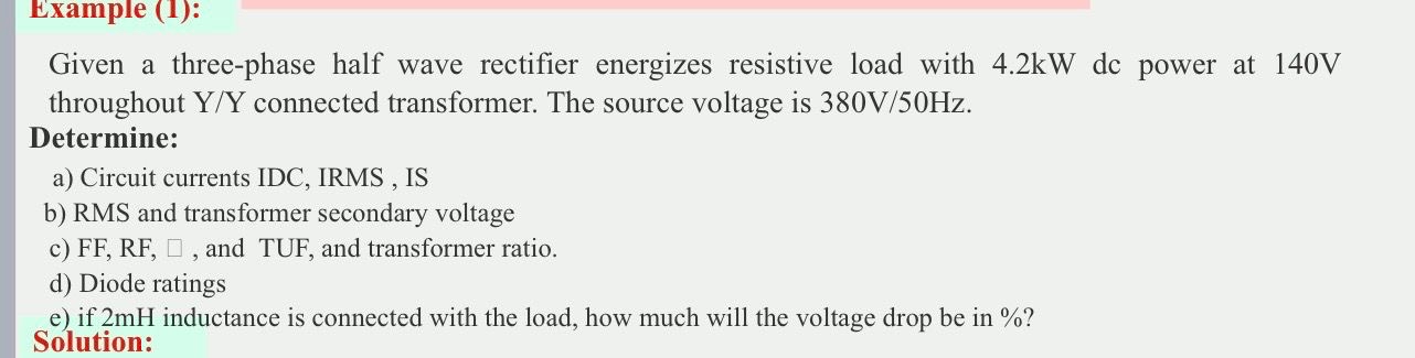 Solved Example (1):Given a three-phase half wave rectifier | Chegg.com
