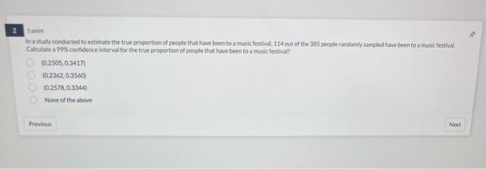 Solved 1 voint In a study conducted to estirute the true | Chegg.com