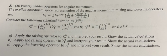Solved 3) (50 Points) Ladder operators for angular momentum. | Chegg.com