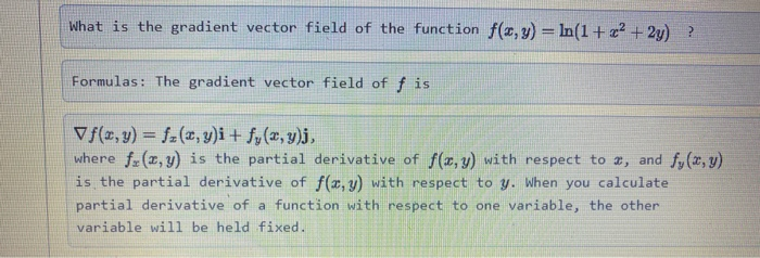 Solved What is the gradient vector field of the function | Chegg.com