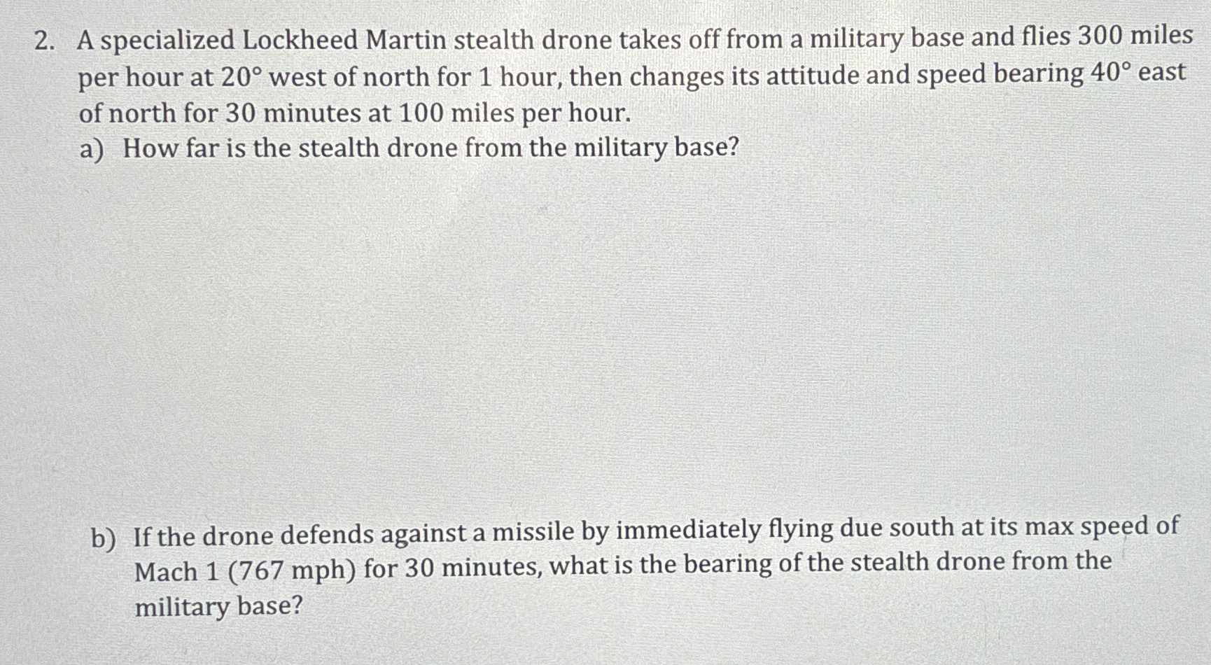 Solved A specialized Lockheed Martin stealth drone takes off | Chegg.com
