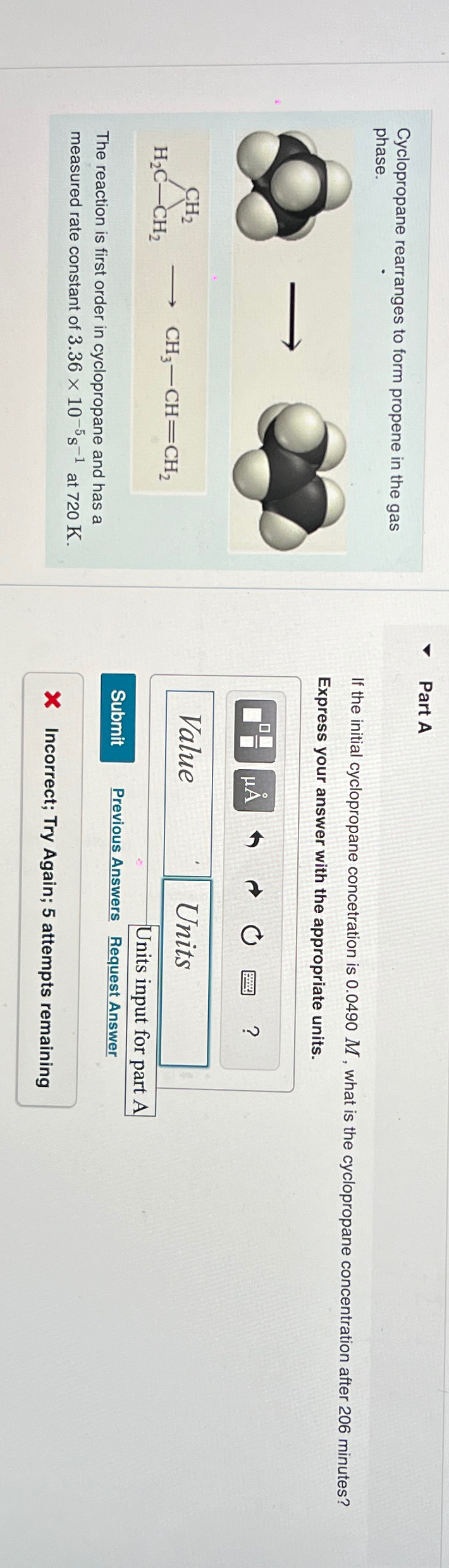 Part ACyclopropane rearranges to form propene in the | Chegg.com