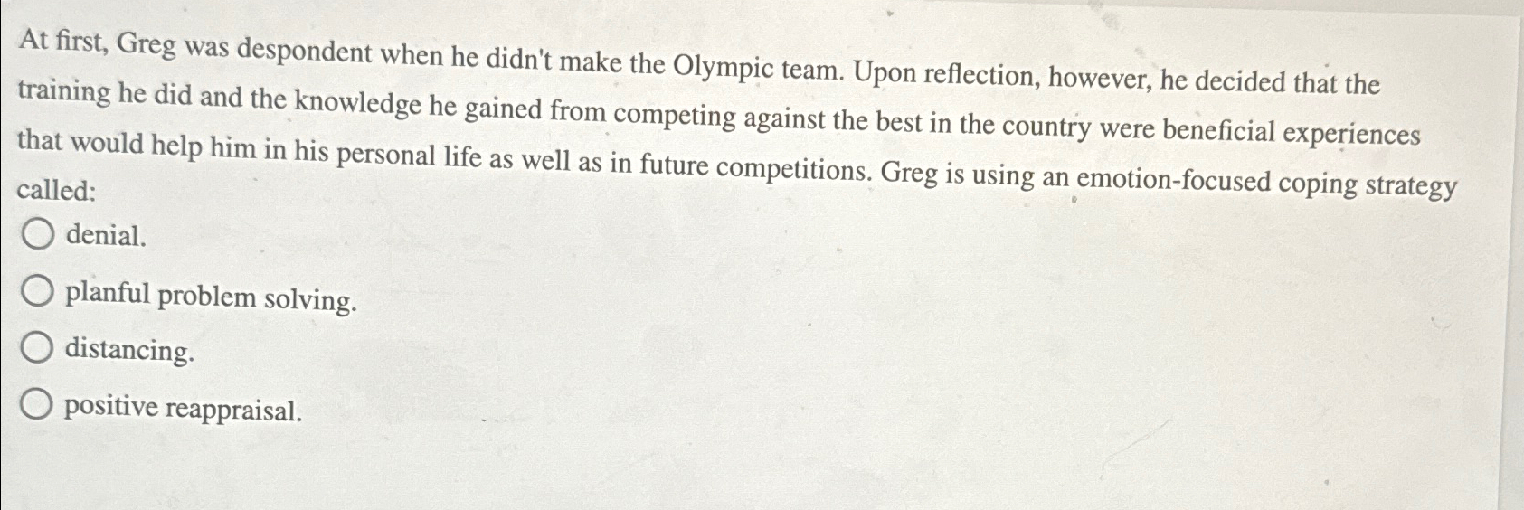 Solved At first, Greg was despondent when he didn't make the | Chegg.com