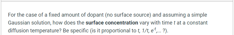 Solved For the case of a fixed amount of dopant (no surface | Chegg.com