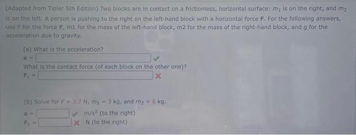 Solved (Adapted from Tipler 5 th Edition) Two blocks are in | Chegg.com