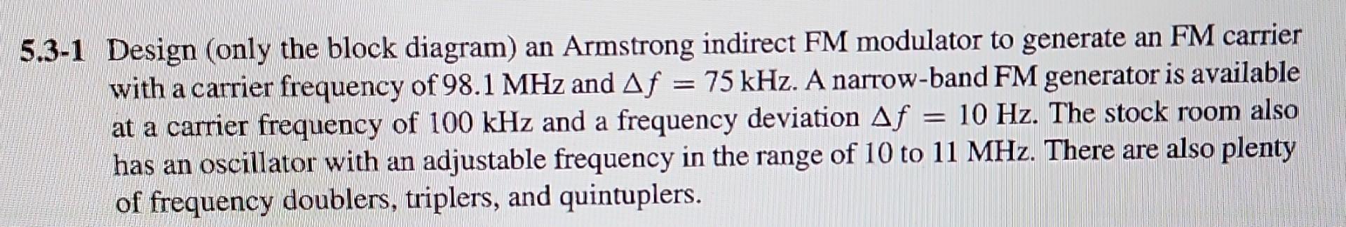 Solved 5.3-1 Design (only the block diagram) an Armstrong | Chegg.com