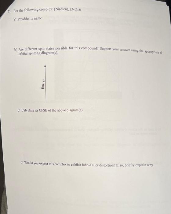 Solved 7) For the following complex [Ni(dien)](NO3)2 a) | Chegg.com