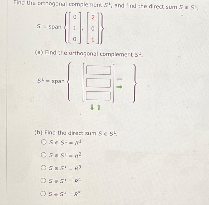 Solved Find the orthogonal complement S1, and find the | Chegg.com