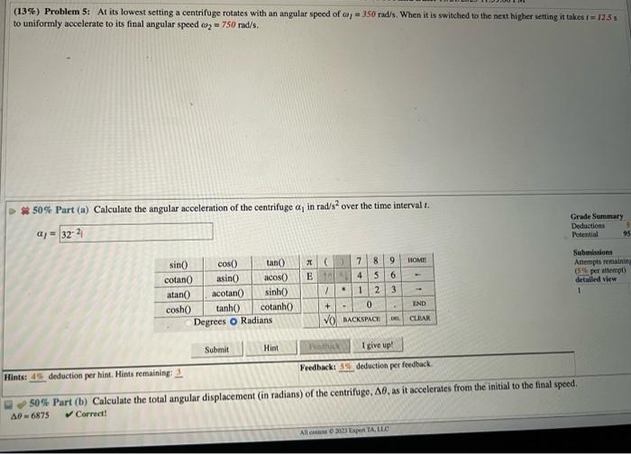 Solved (13\%) Problem 5: At its lowest setting a centrifuge | Chegg.com