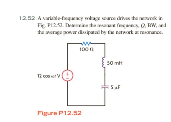 Solved 12.52 A variable-frequency voltage source drives the | Chegg.com