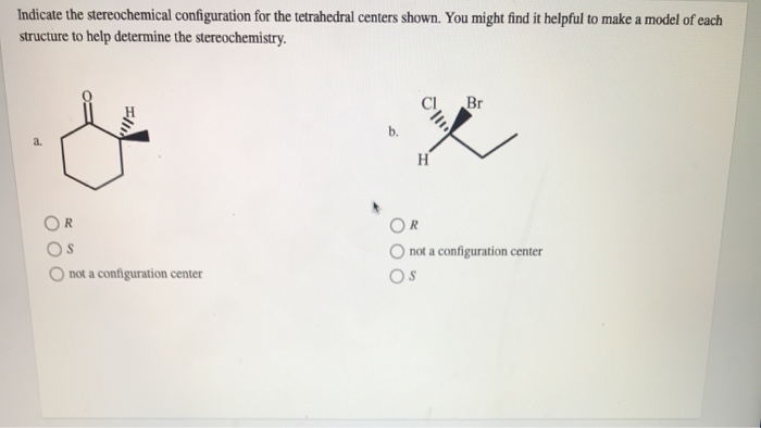 Solved Indicate the stereochemical configuration for the | Chegg.com
