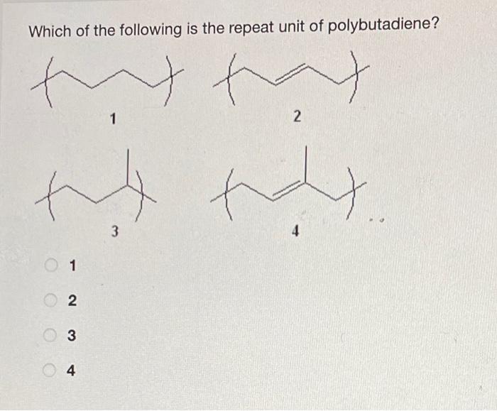 Solved Which of the following is the repeat unit of | Chegg.com