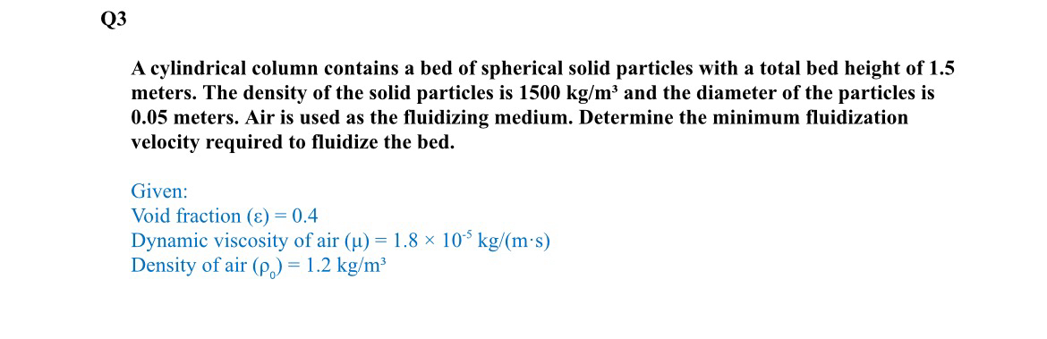 Solved Q3A cylindrical column contains a bed of spherical | Chegg.com