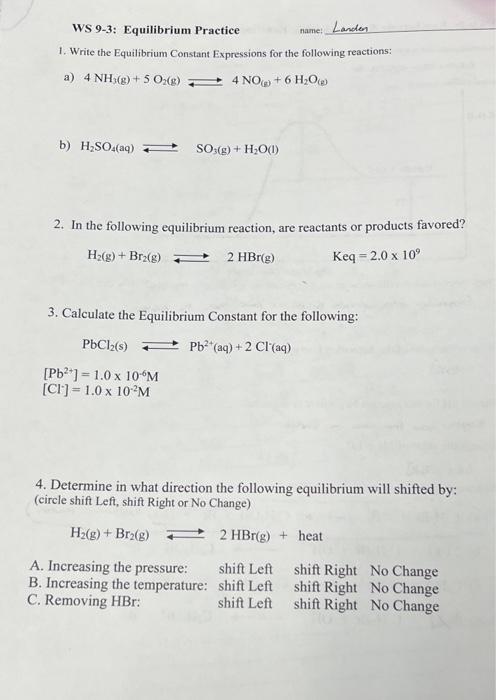 Solved WS 9-3: Equilibrium Practice name: Landen 1. Write | Chegg.com