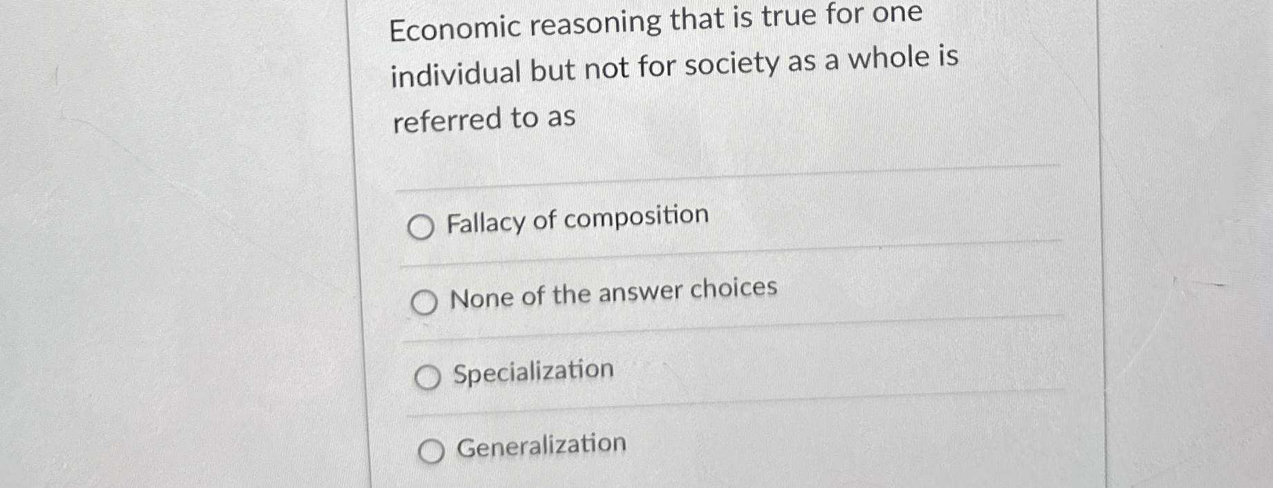Economic reasoning that is true for one individual | Chegg.com