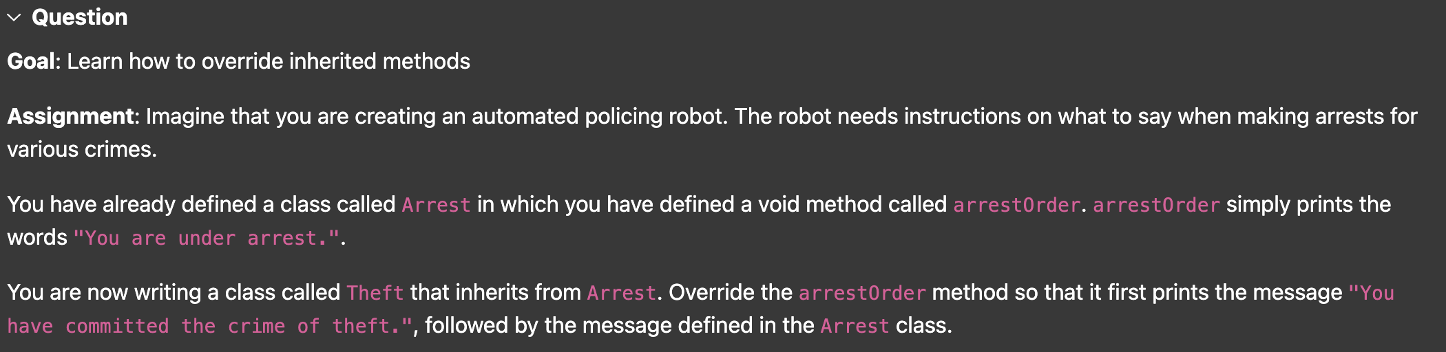 Solved QuestionGoal: Learn how to override inherited | Chegg.com