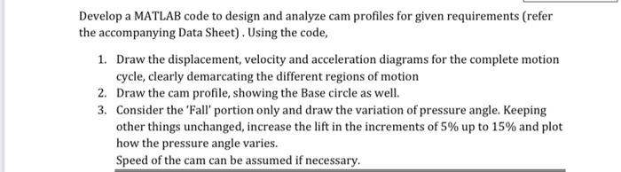 Develop a MATLAB code to design and analyze cam | Chegg.com