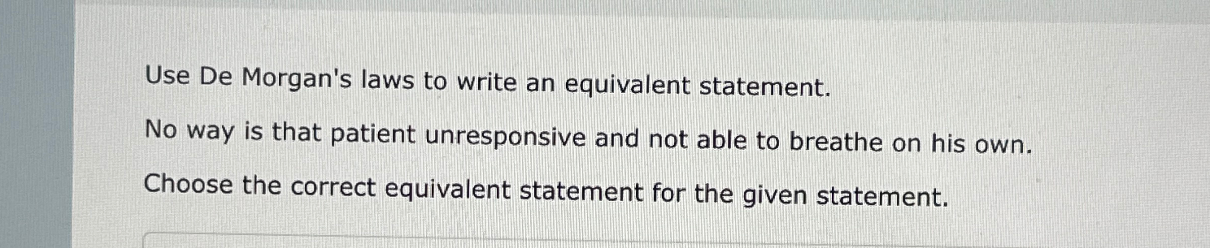 Solved Use De Morgan's laws to write an equivalent | Chegg.com