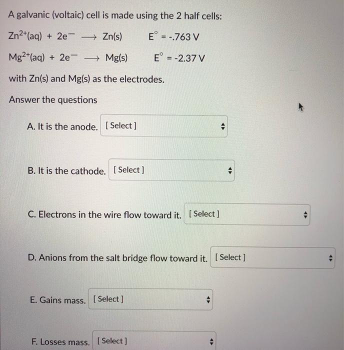 Solved A galvanic (voltaic) cell is made using the 2 half | Chegg.com
