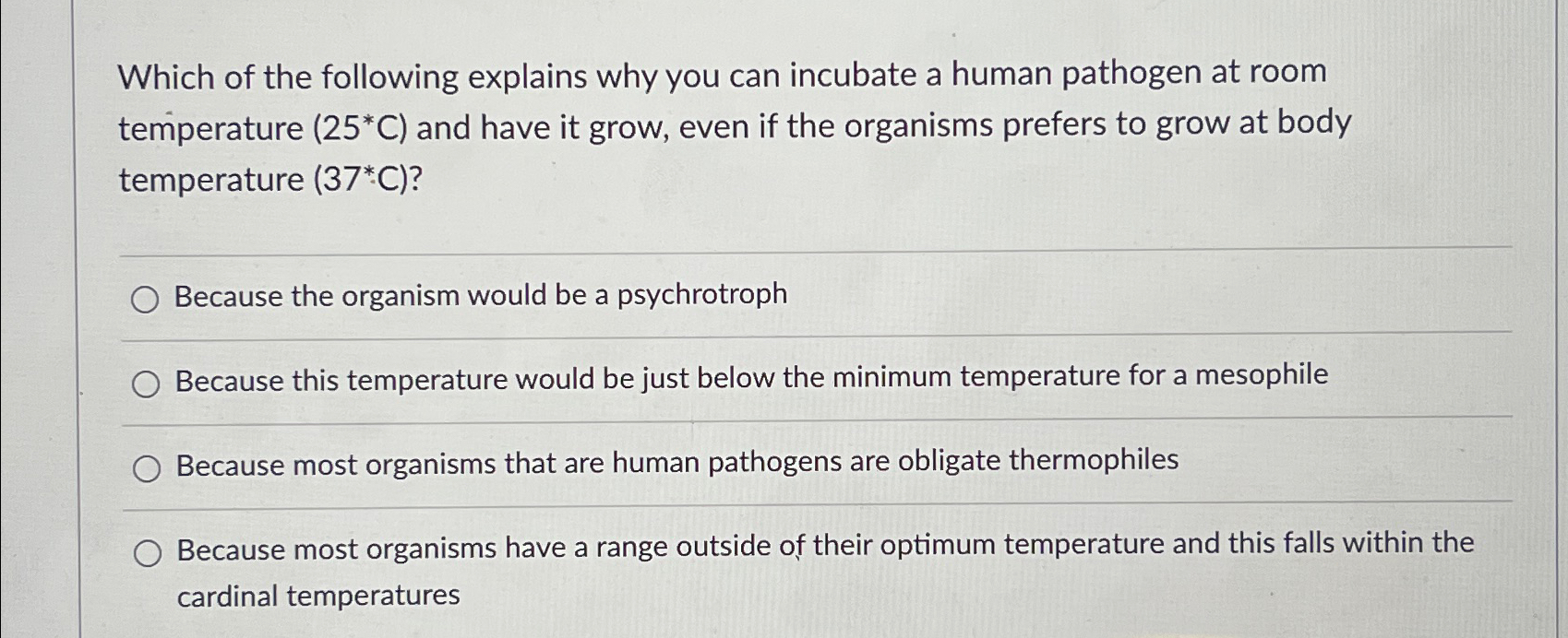 Solved Which of the following explains why you can incubate | Chegg.com