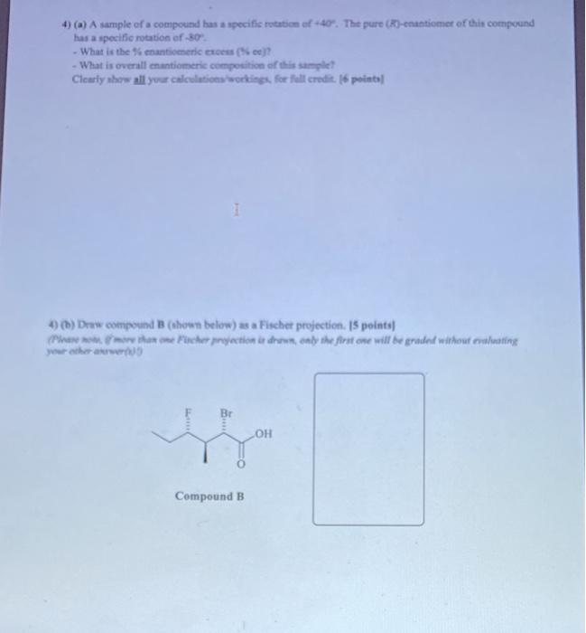 Solved 4) (a) A sample of a compound has a specific rotation | Chegg.com