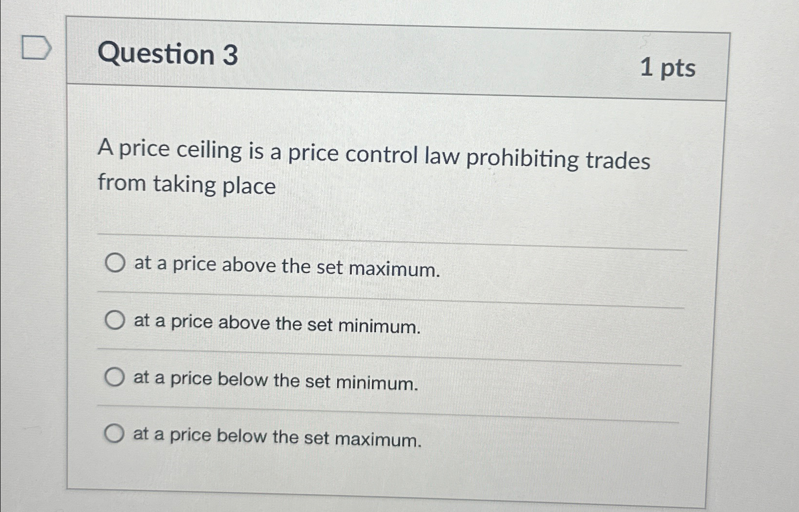 Solved Question 31ptsA price ceiling is a price control law | Chegg.com