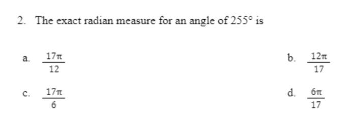 Solved 1. 34π radians is equal to how many degrees? a. 240∘ | Chegg.com