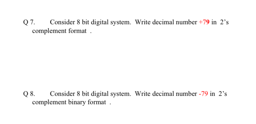Q 7. ﻿Consider 8 ﻿bit digital system. Write decimal | Chegg.com