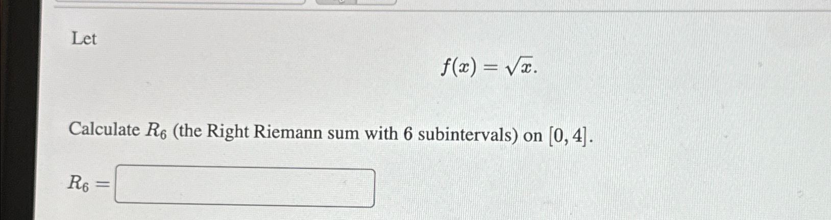 Solved Letf(x)=x2Calculate R6 (the Right Riemann sum with 6 | Chegg.com