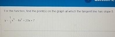 Solved For the function, find the point(s) ﻿on the graph at | Chegg.com