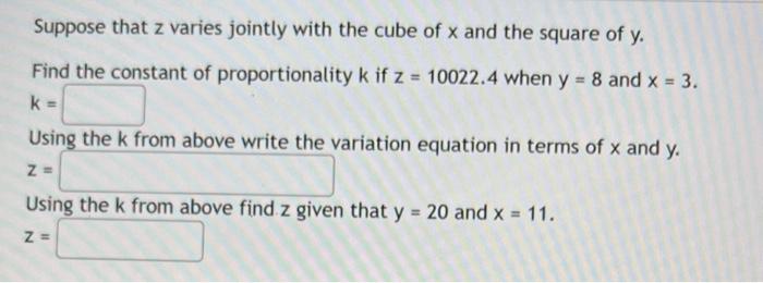 Solved Suppose that z varies jointly with the cube of x and | Chegg.com