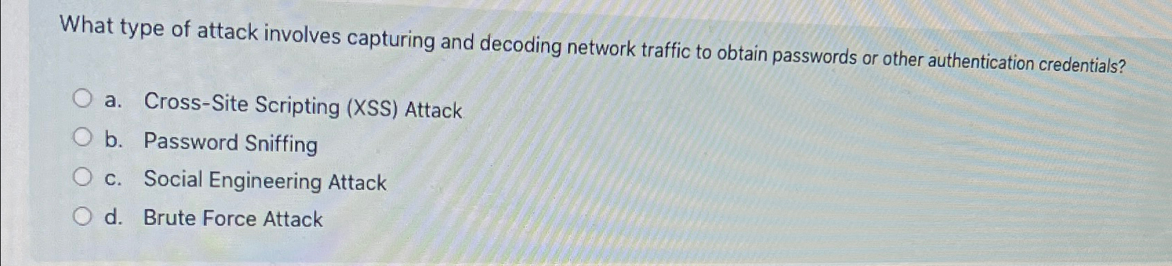 Solved What type of attack involves capturing and decoding | Chegg.com