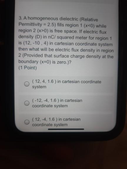 Solved 3. A homogeneous dielectric (Relative Permittivity = | Chegg.com