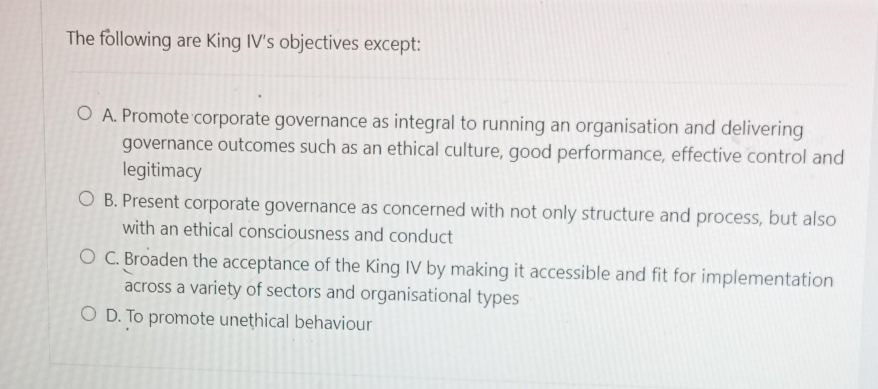 Solved The following are King IV's objectives except: A. | Chegg.com