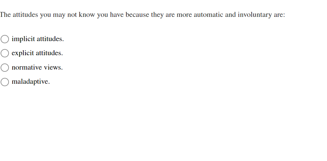 Solved The attitudes you may not know you have because they | Chegg.com