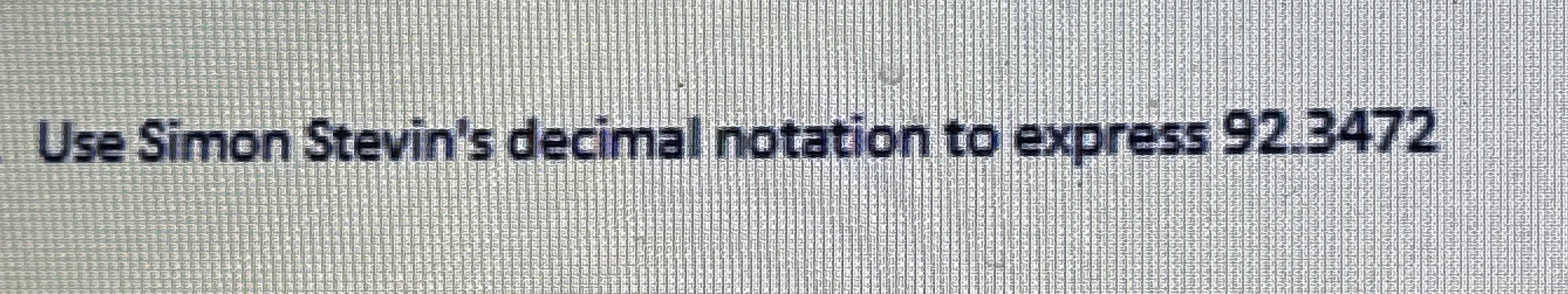 Solved Use Simon Stevin's decimal notation to express | Chegg.com