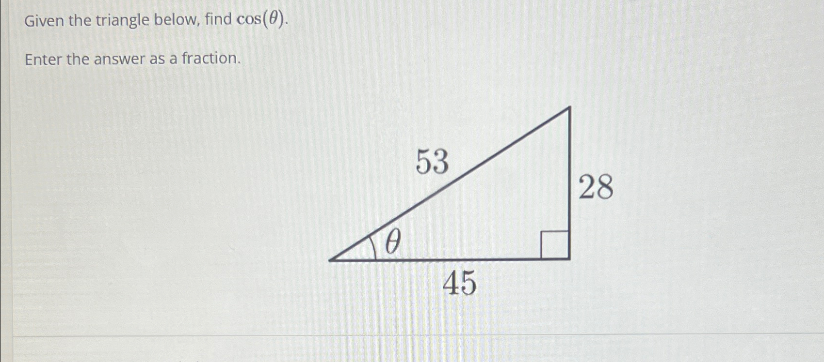 Solved Given the triangle below, find cos(θ).Enter the | Chegg.com
