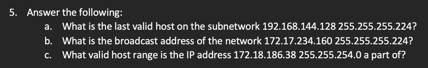 Solved Answer the following:a. ﻿What is the last valid host | Chegg.com