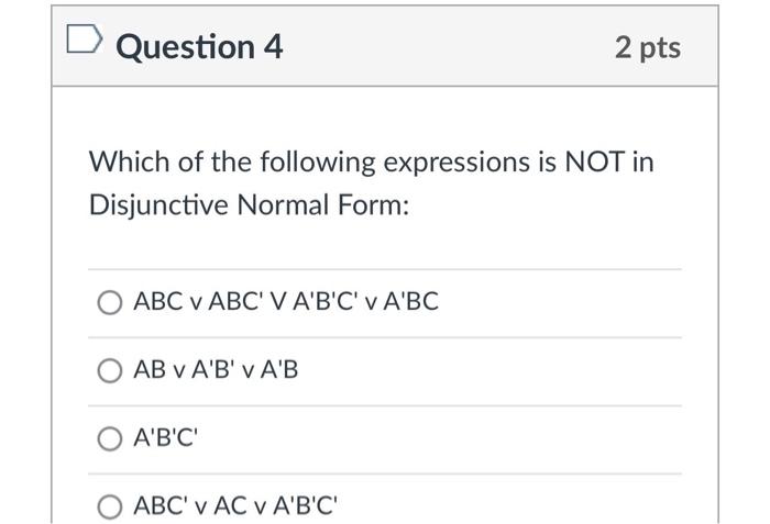 Solved Question 5 2 pts Write the Boolean expression, in | Chegg.com