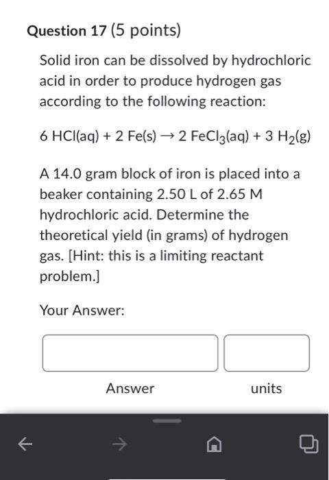 Solved Question 17 (5 points) Solid iron can be dissolved by | Chegg.com