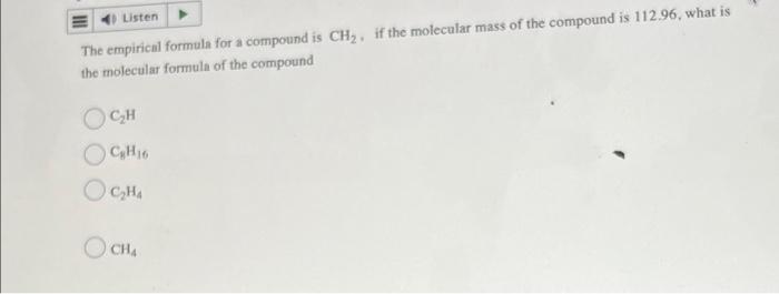 Solved Listen The empirical formula for a compound is CH₂, | Chegg.com