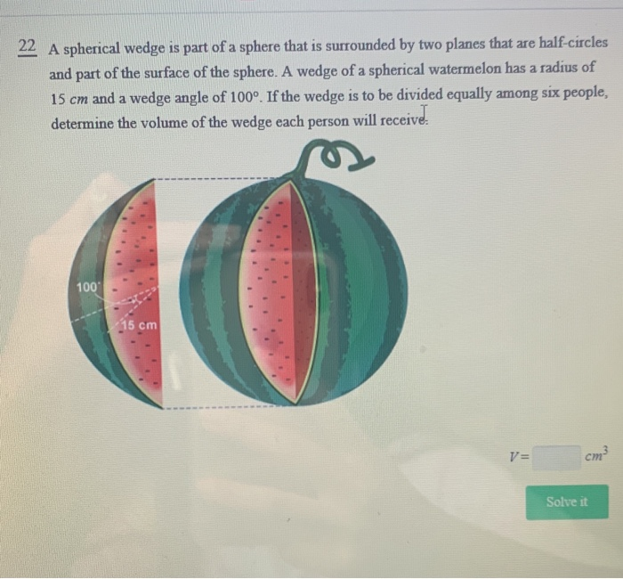 Solved 22 A spherical wedge is part of a sphere that is | Chegg.com