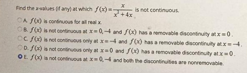 Solved Find the x-values (if any) ﻿at which f(x)=xx2+4x ﻿is | Chegg.com