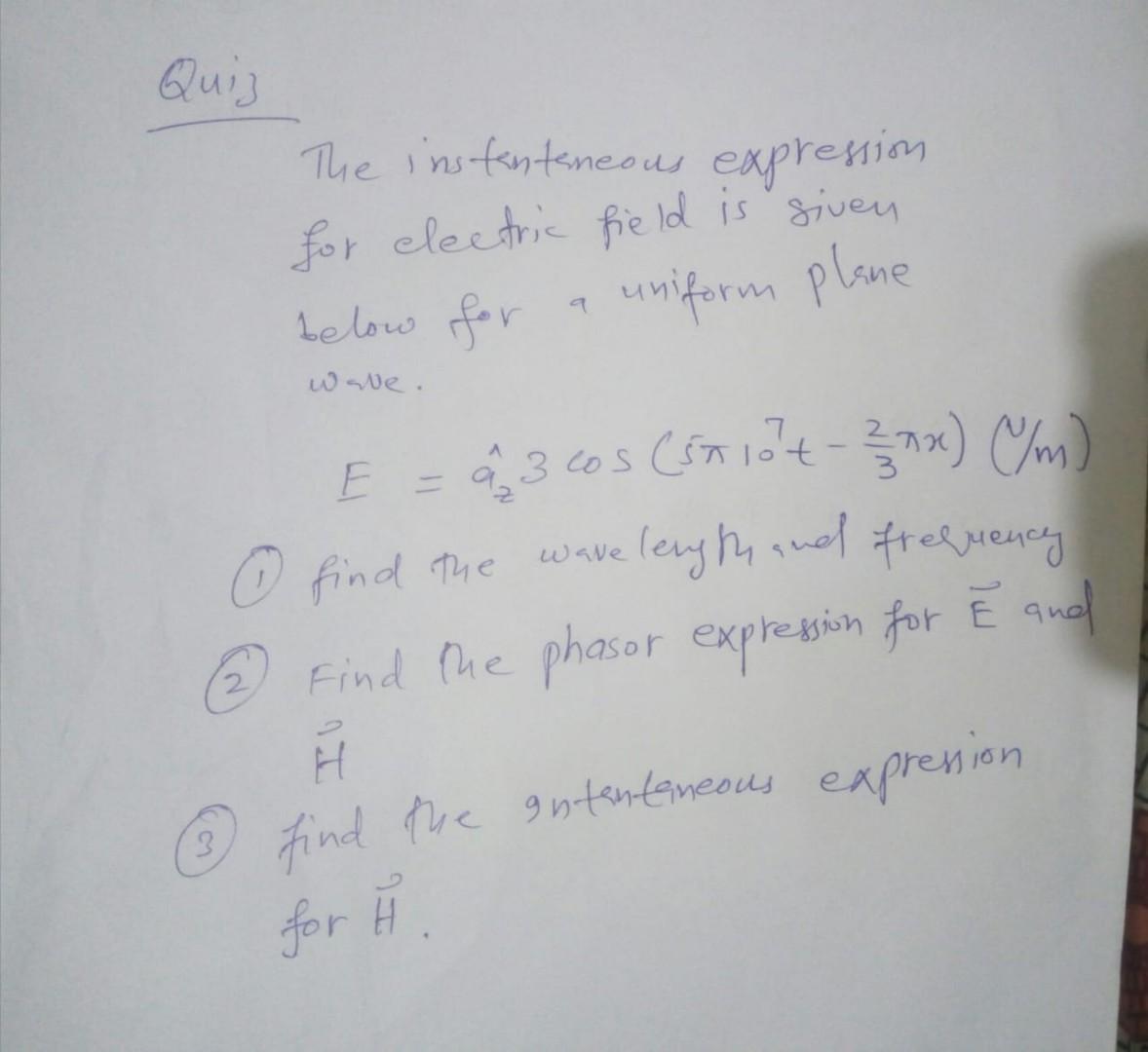 Solved The instantaneous expression for electric field is | Chegg.com