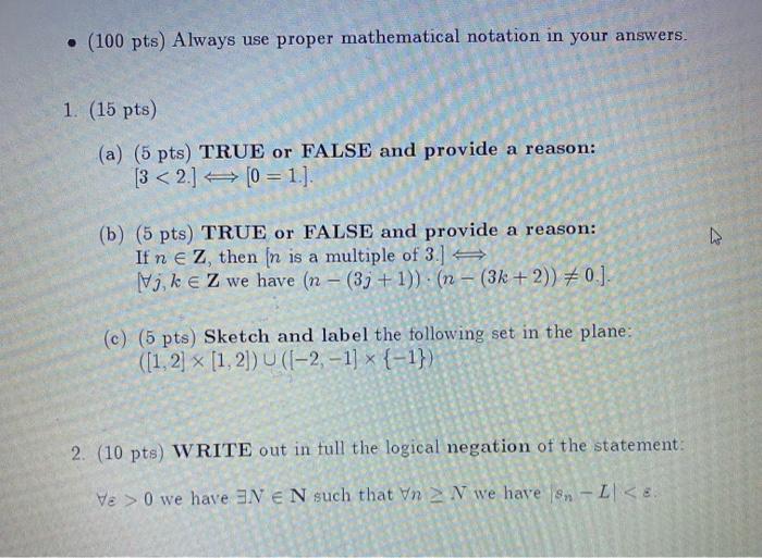 Solved (100 pts) Always use proper mathematical notation in | Chegg.com