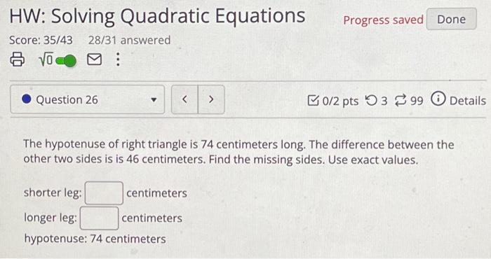 Solved HW: Solving Quadratic Equations Score: 35/43 28/31 | Chegg.com