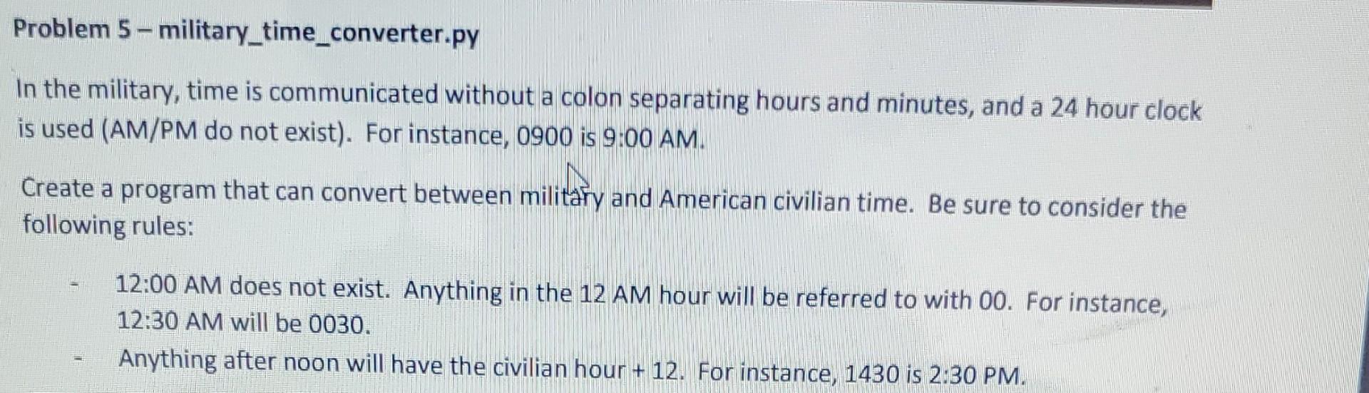 Solved Problem 5 - military_time_converter.py In the | Chegg.com