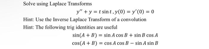 Solved Solve using Laplace Transforms | Chegg.com