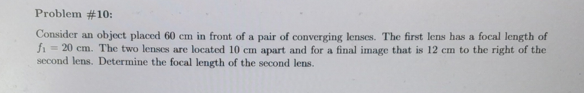 Solved Problem #10:Consider an object placed 60cm ﻿in front | Chegg.com