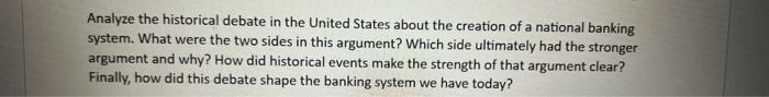 Solved Analyze the historical debate in the United States | Chegg.com